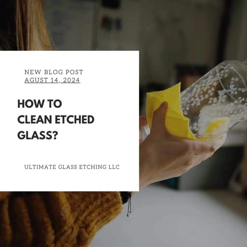 How to Clean Etched Glass: Expert Tips for Spotless Care